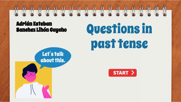 Questions in simple past tense?