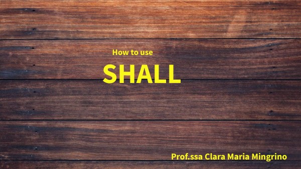 How To Use SHALL