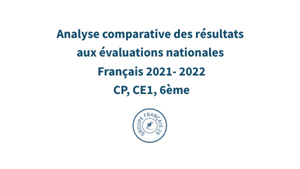 Analyse comparative Evaluations CP CE1 6ème Analyse comparative Evaluations CP CE1 6ème