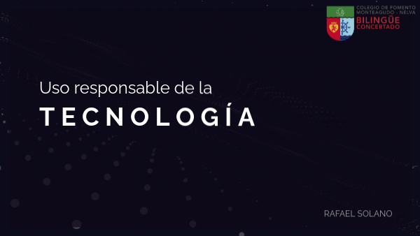 Uso responsable de la tecnología
