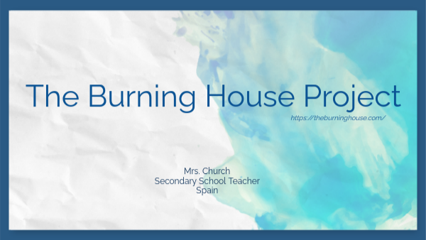 The Burning House Project