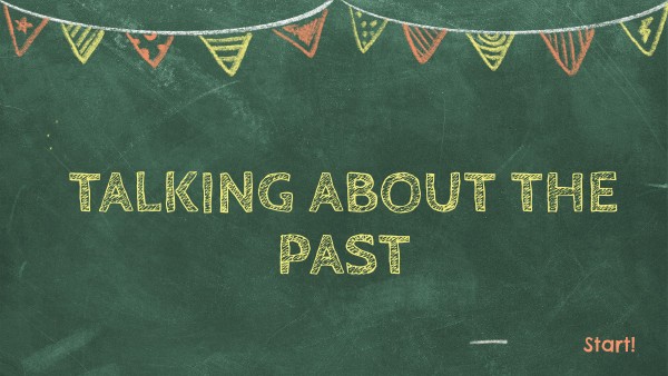 Talking about the past