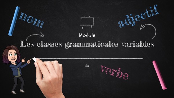 les classes grammaticales variables 6e