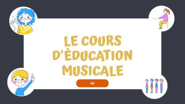 Le cours d'éducation musicale