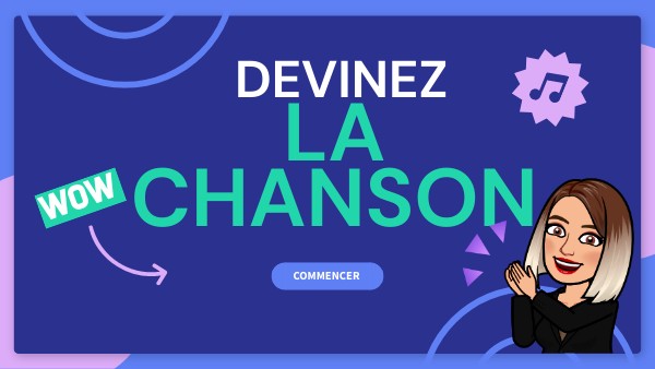 DEVINEZ LA CHANSON