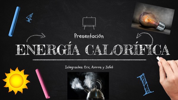 ENERGÍA CALORÍFICA