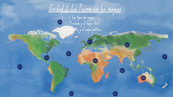 Unidad 2: La Tierra en los mapas