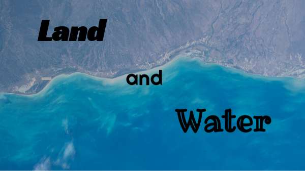 land and water