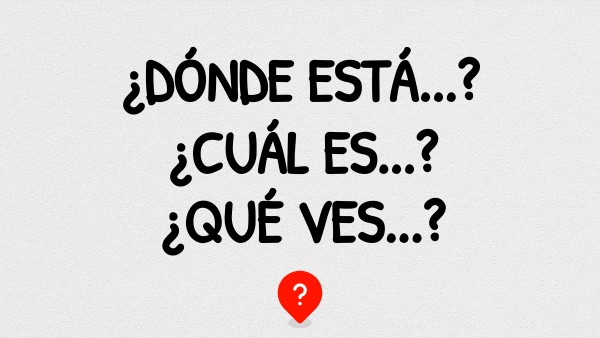 DÓNDE, CUÁL, QUÉ