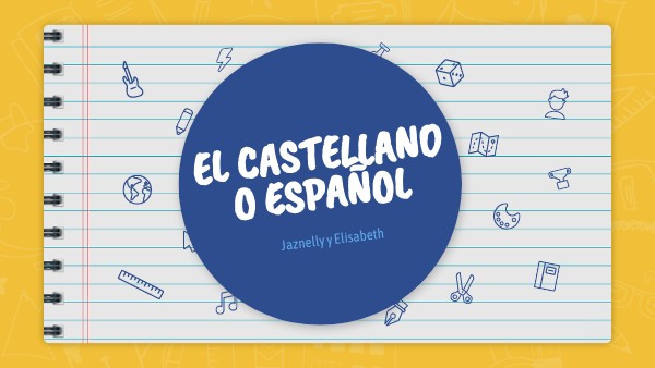 EL CASTELLANO O ESPAÑOL