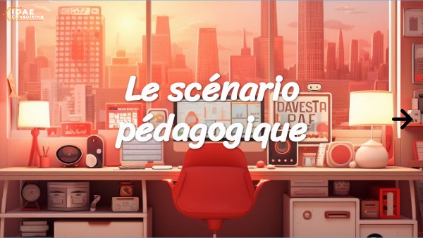 Le scénario pédagogique