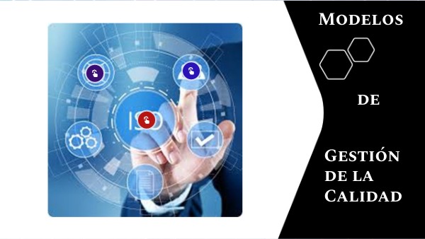 Modelos de Gestión de la Calidad