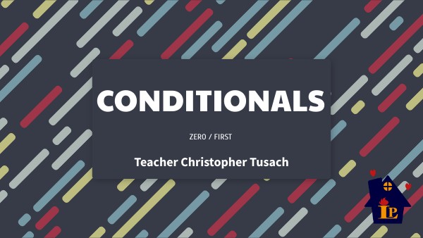 Zero And First Conditionals And Unless Grammar