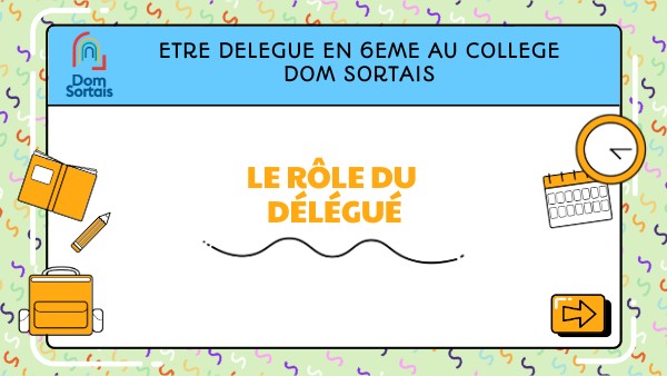 Le rôle du délégué