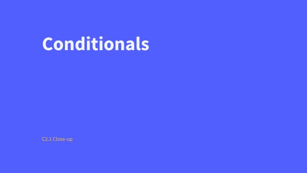 conditionals C2.1- ADAM