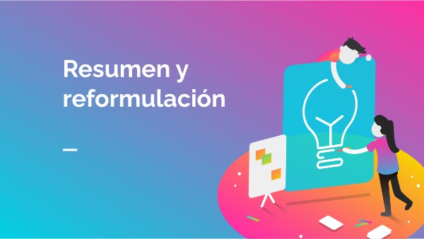El resumen y la reformulación