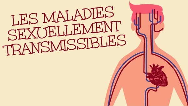 les maladies sexuellement transmissible