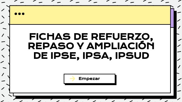 refuerzo y repaso de IPSE, IPSA, IPSUM