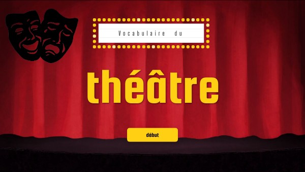 Vocabulaire théâtre