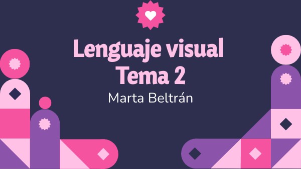 TEMA 2 LENGUAJE VISUAL