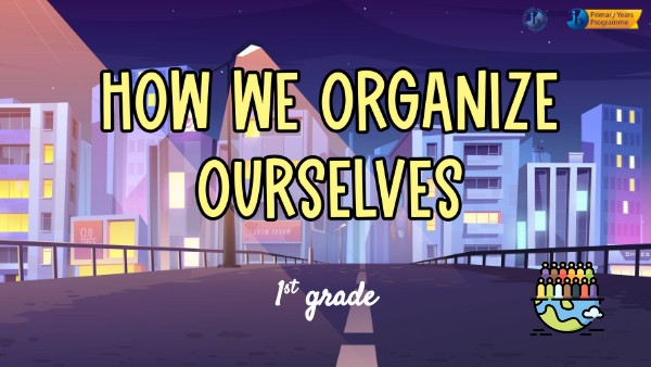 23-24. 5. HOW WE ORGANIZE OURSELVES