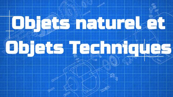 Objets et Objets Techniques