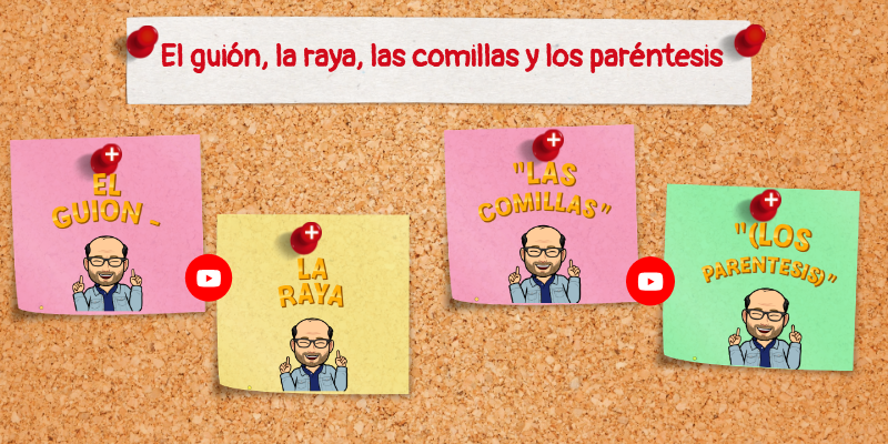 Guion, raya, paréntesis y comillas