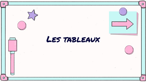 les tableaux