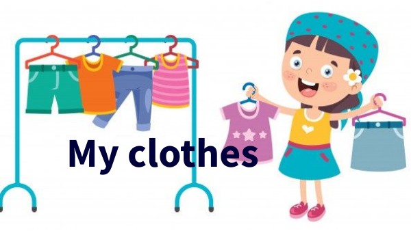 My clothes