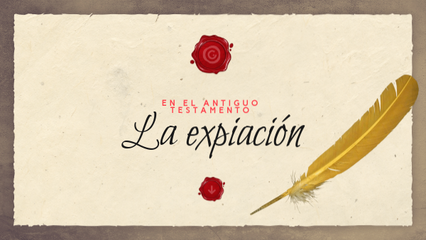 La expiación en el Antiguo Testamento
