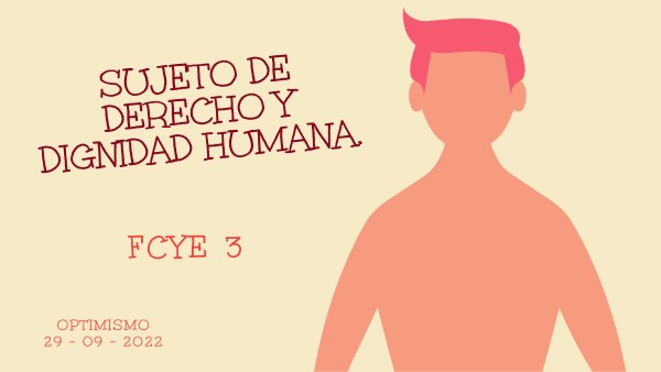 Sujeto de derecho y dignidad humana