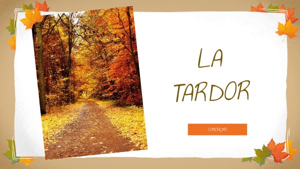 LA TARDOR
