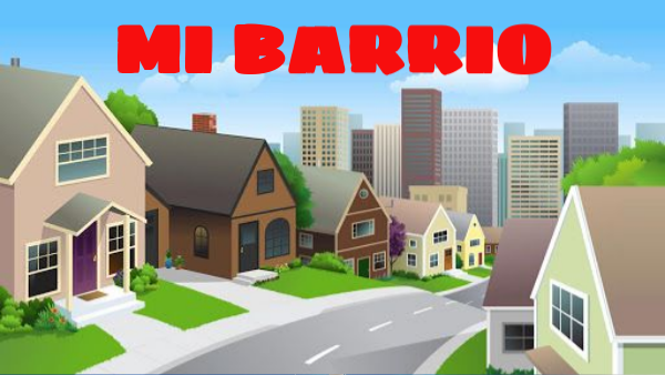 MI BARRIO