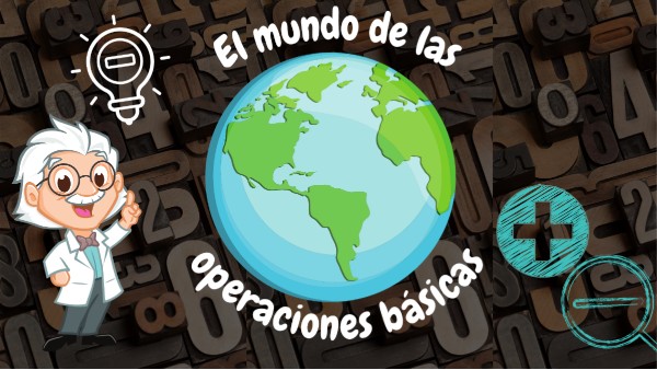 El mundo de las operaciones básicas