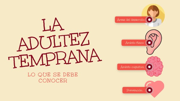 LA ADULTEZ TEMPRANA
