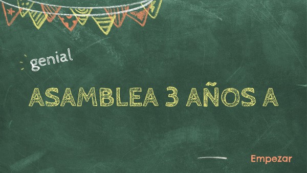 ASAMBLEA 3 AÑOS A by cristinaprofeargs on Genially