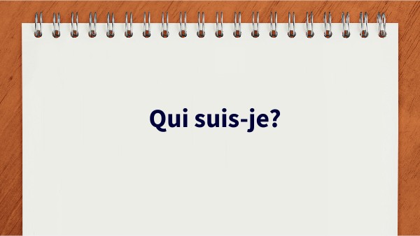 Qui suis-je?