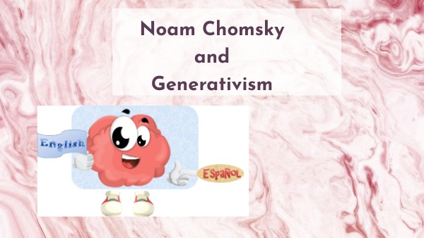NOAM CHOMSKY AND GENERATIVISM