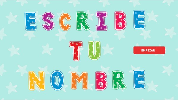 ESCRIBE TU NOMBRE