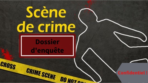 Scène de crime #1 (Pratique)