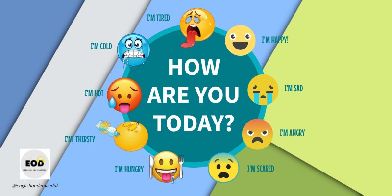 HOW ARE YOU TODAY?