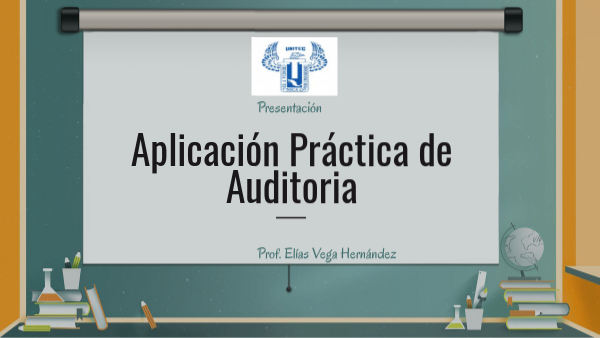 Generalidades Aplicación Practica de Auditoria presencial