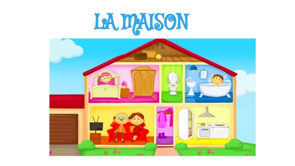 LA MAISON