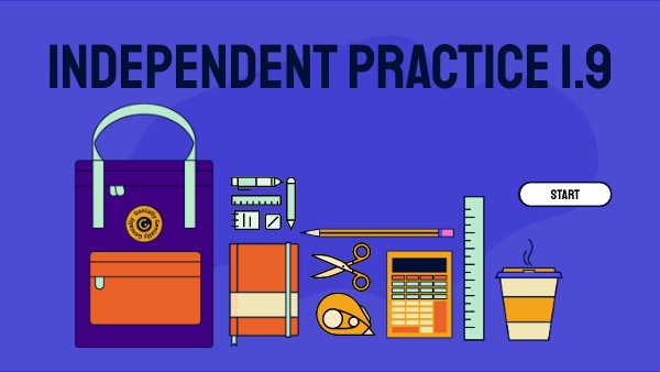 Independent Practice 1.9