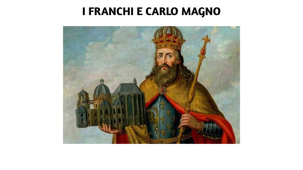 I Franchi e Carlo Magno