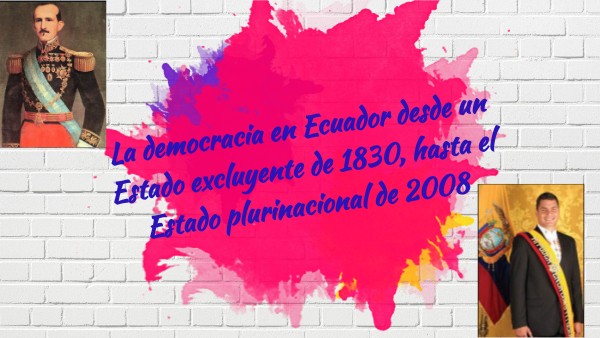 La Democracia en Ecuador desde 1830-2008