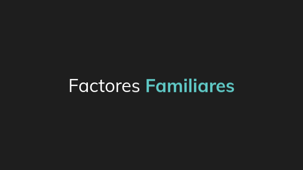 PSICRI Factores Familiares