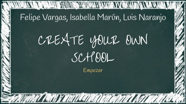 Create Your Own School