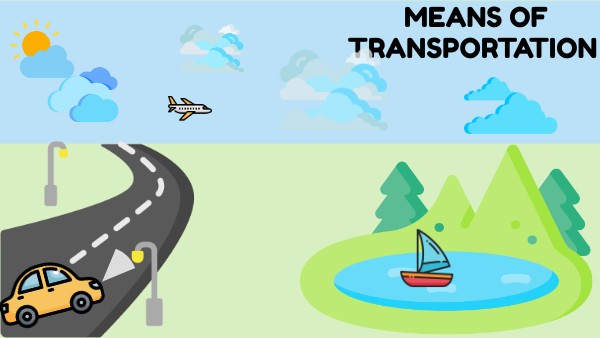 Means of Transportation
