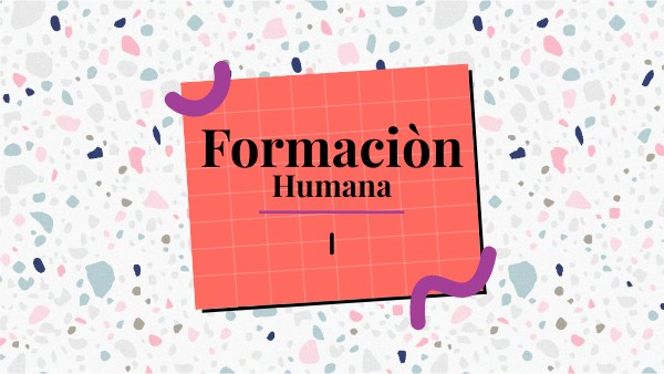 Formacion humana I - 2 parcial